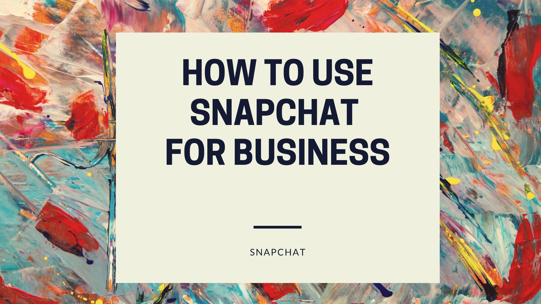 How To Use Snapchat For Business | PSD Freebies Mockups
